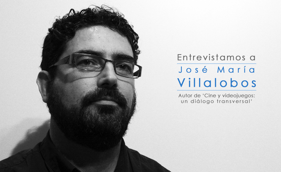 Entrevista_Jose_María_Villalobos__Cabecera2_CineYvideojuegos_Start ...